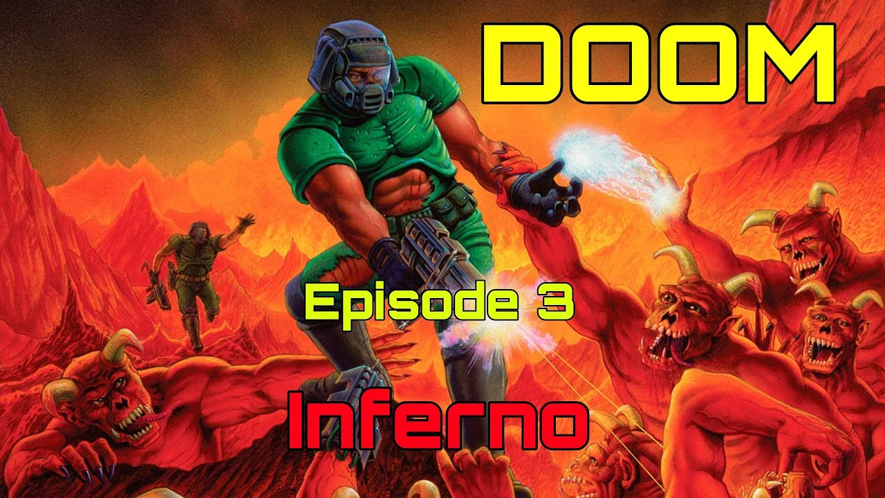 DOOM(1993) Episode 3 - Inferno - YouTube