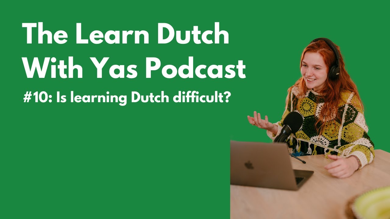 #09: Is learning Dutch difficult? - YouTube