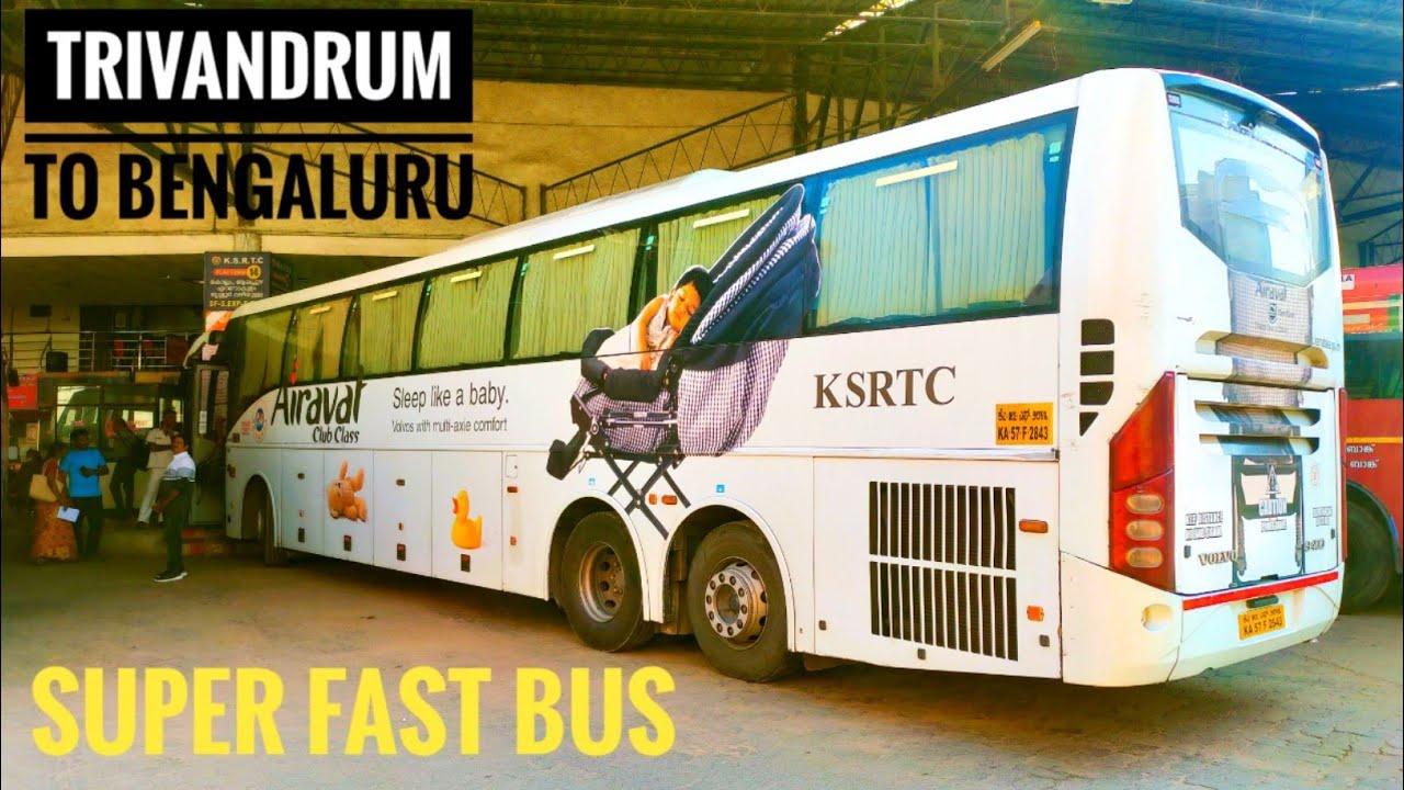 Trivandrum to Bengaluru | KSRTC AIRAVAT Club Class bus journey - YouTube