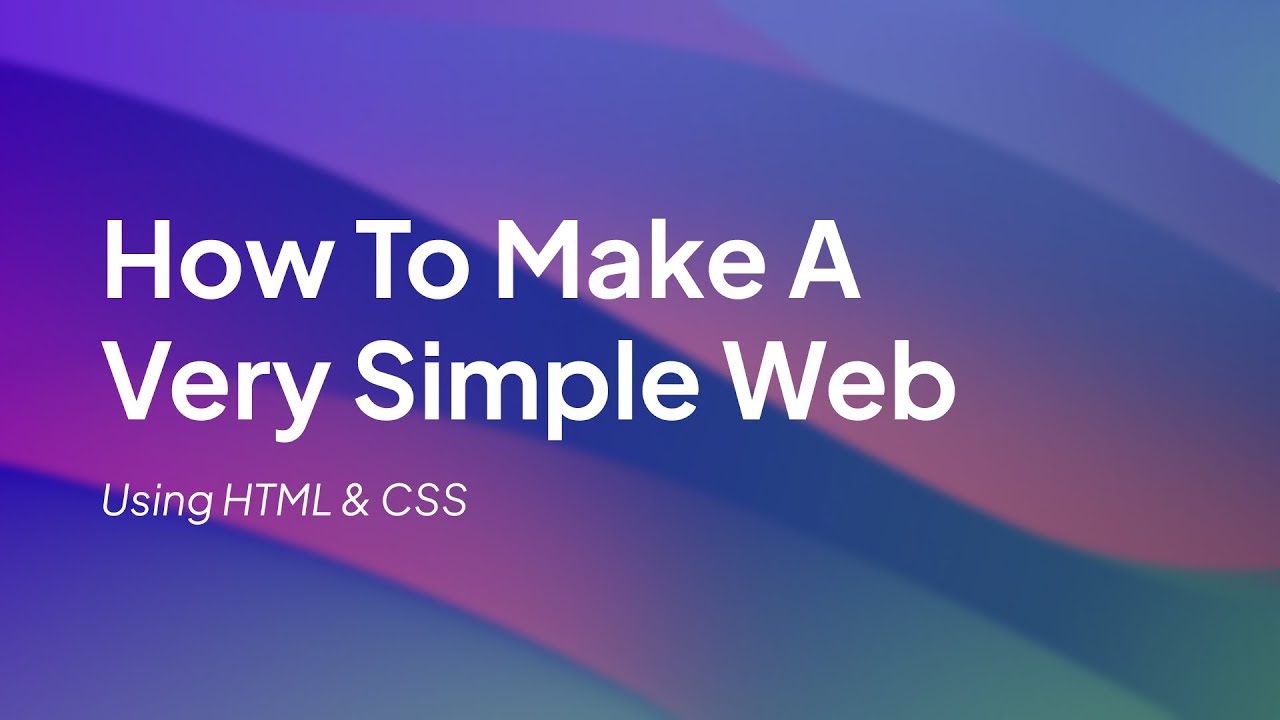 How To Make A Very Simple Web Using Html And Css Youtube