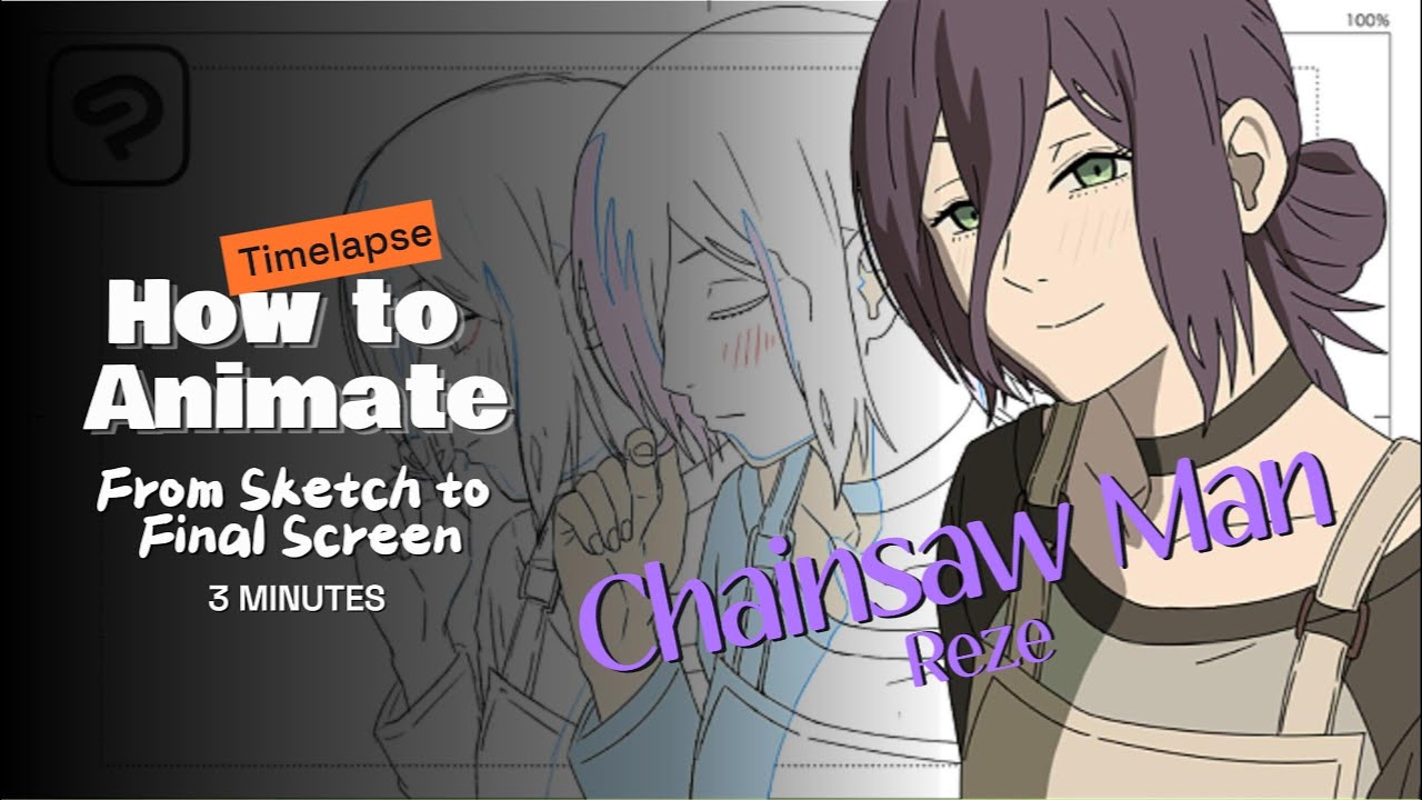 How to Animate From Sketch to Final Screen Chainsaw Man-Reze in 3 ...