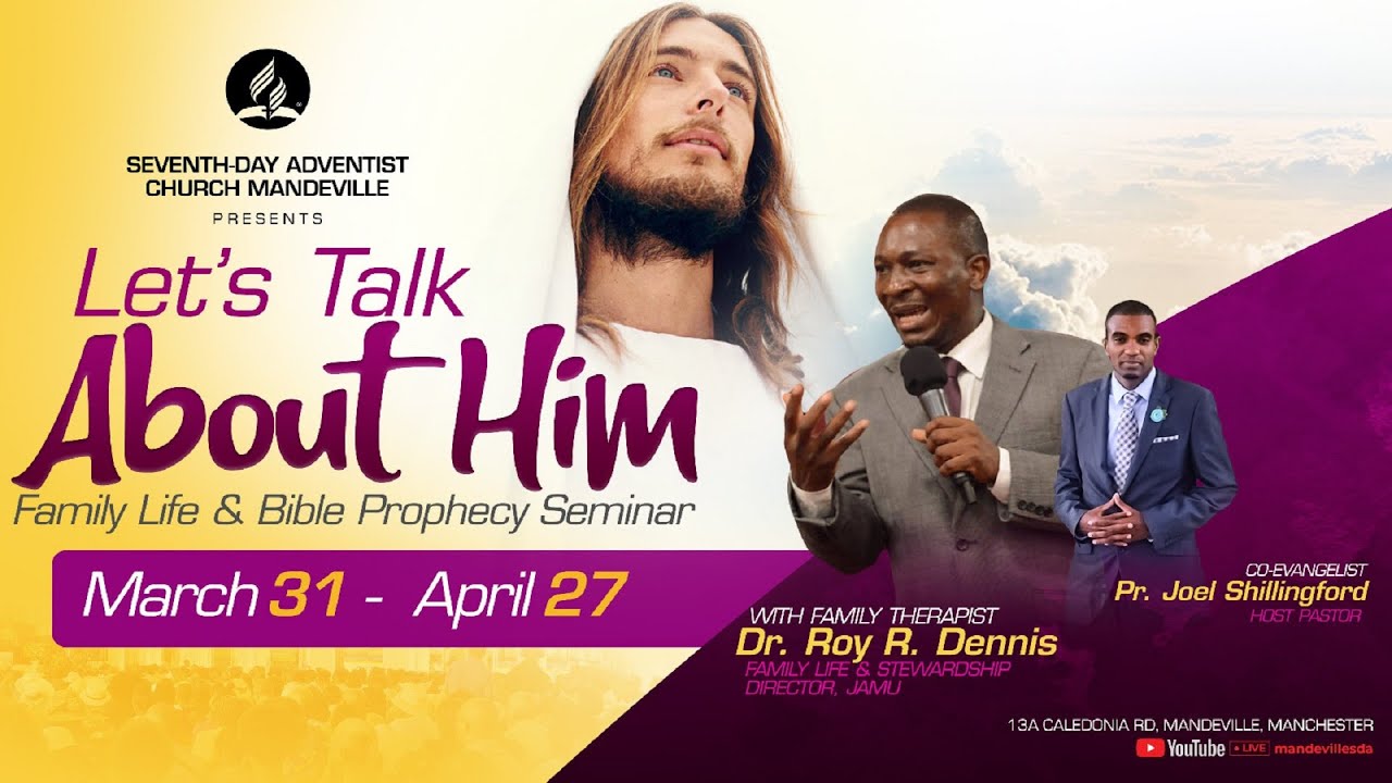 Sun., Apr. 14, 2024 | CJC Online Church | Mandeville SDA Church | Let’s Talk About Him | 7:00 PM ...
