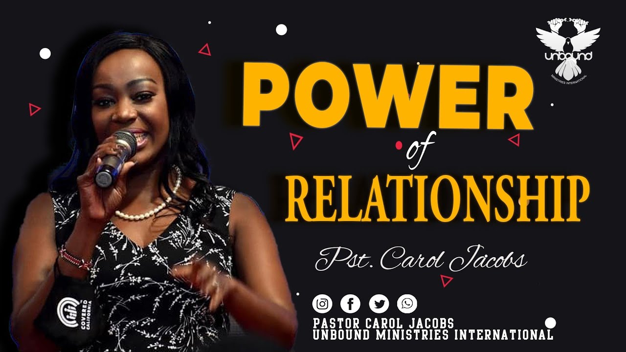 The Power of Relationship | Pastor Carol Jacobs | Unbound Ministries ...