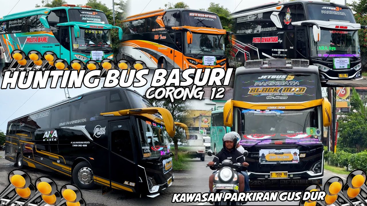 FULL BUS TELOLET BASURI ‼️ Hunting Bus Basuri Parkiran Makam Gus Dur ...