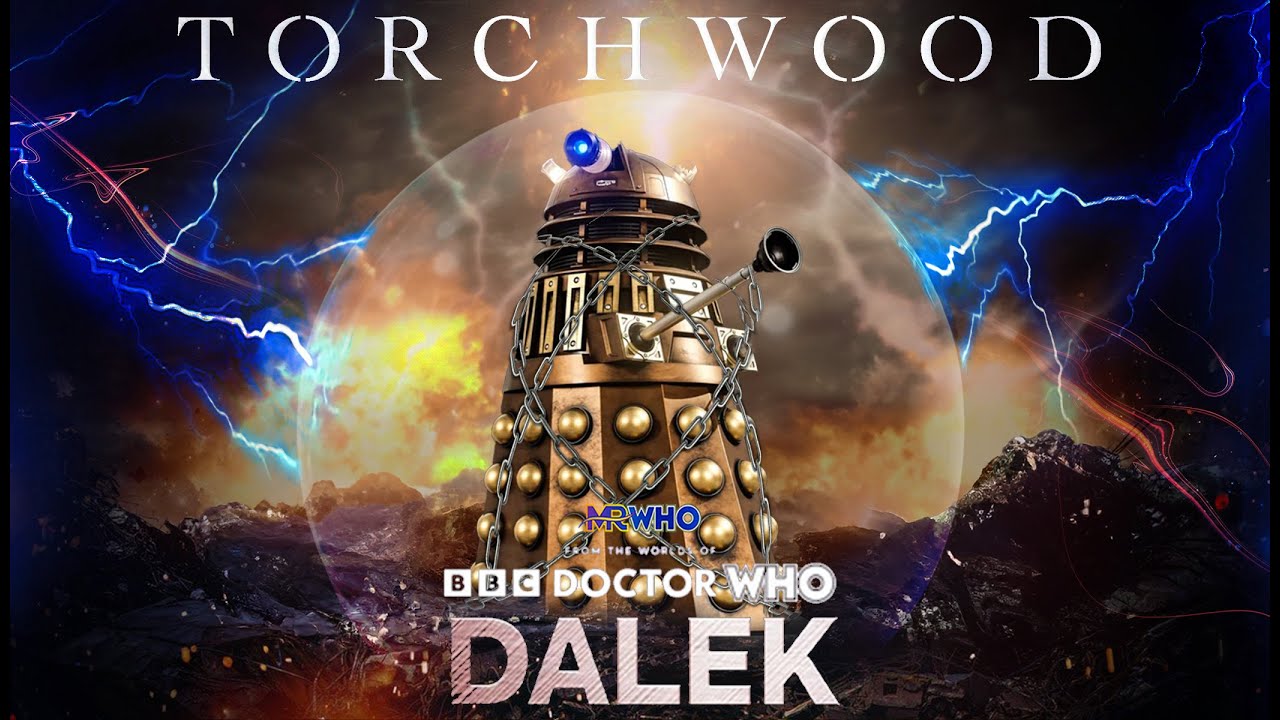 TORCHWOOD REBORN 2026 DALEK TRAILER: From The World Of Doctor Who ...