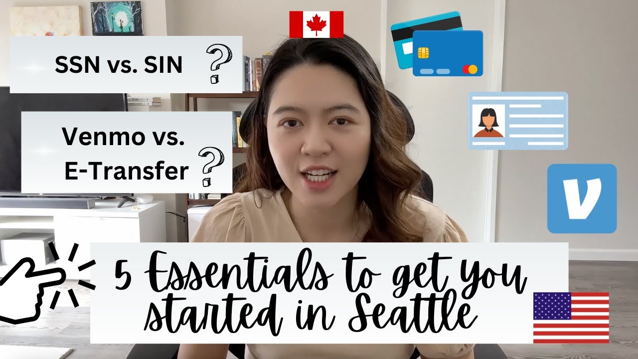 5 things to get you started in Seattle, moving from Canada. SSN vs.SIN ...