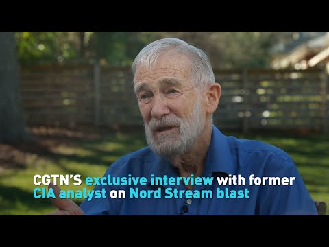 CGTN's exclusive interview with former CIA analyst on Nord Stream blast ...