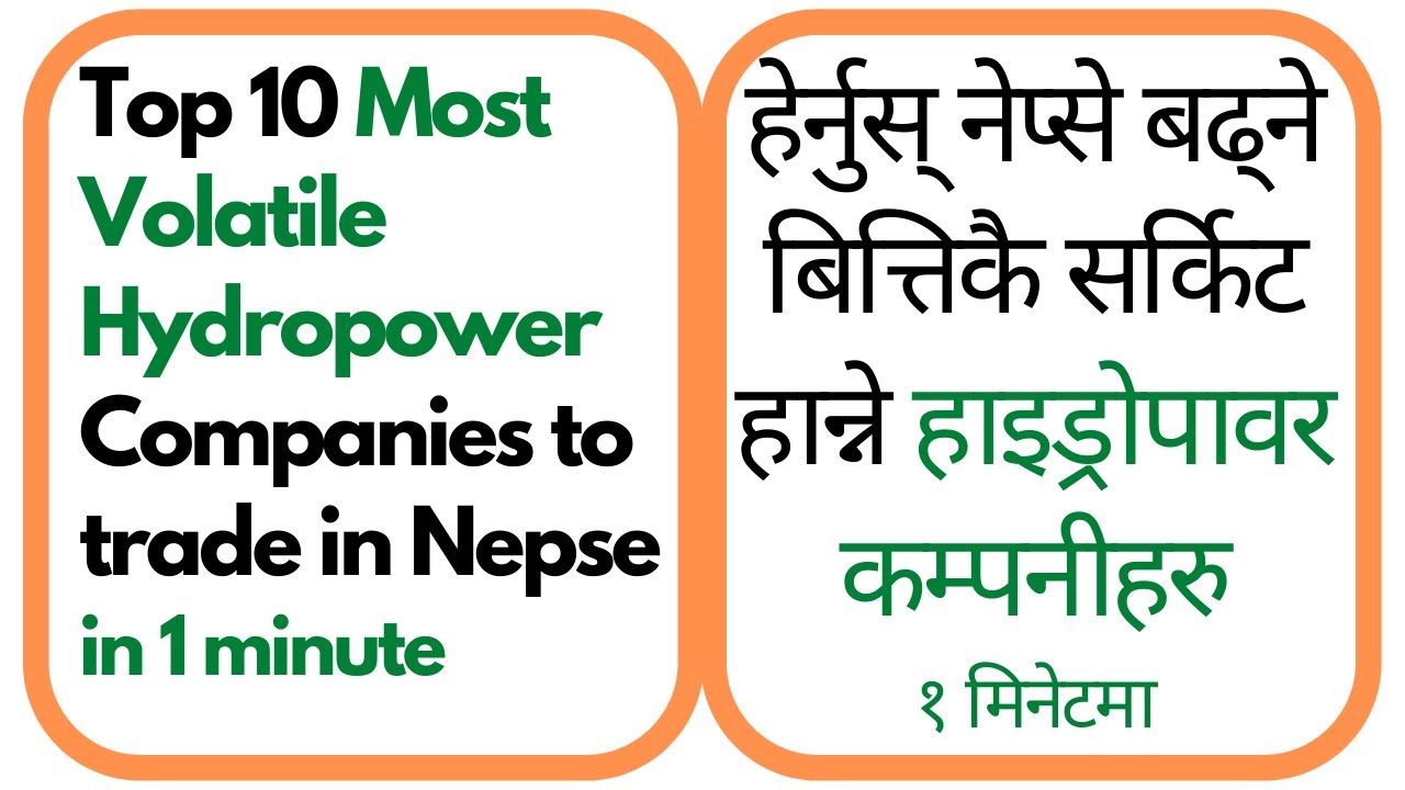 Top 10 Most Volatile Hydropower to Trade in Nepse in 1 Minute ~ Nepse ...