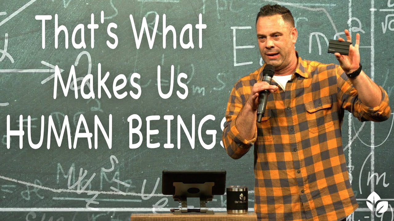 That's What Makes Us HUMAN BEINGS - YouTube