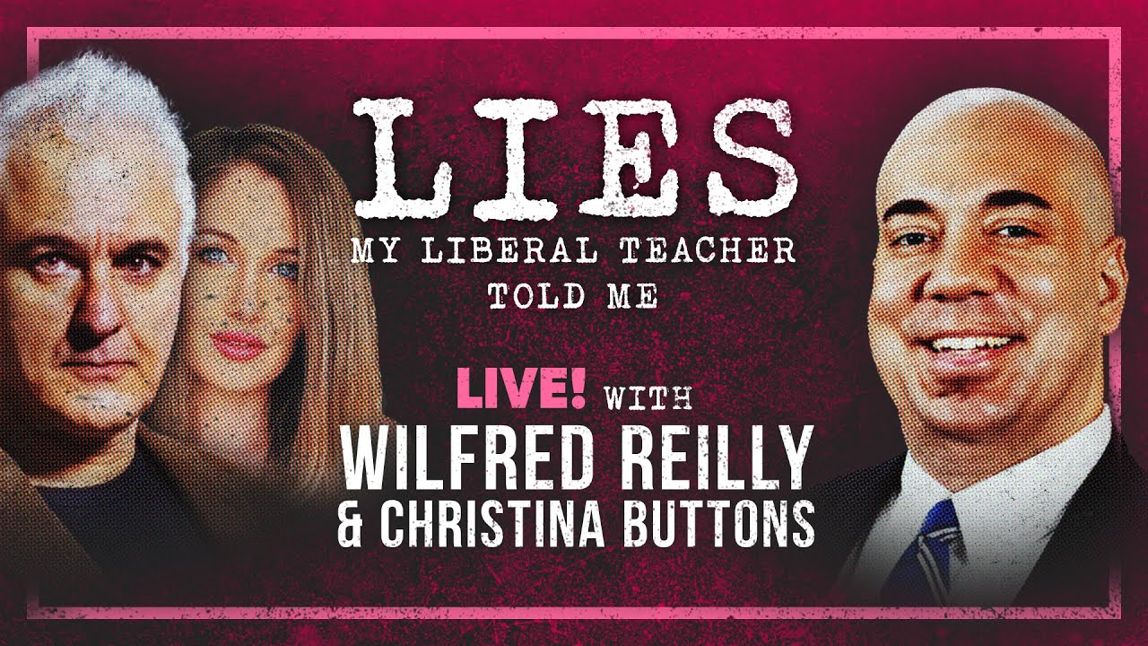 Lies Our Liberal Society Told You w/ Wilfred Reilly & Christina Buttons ...