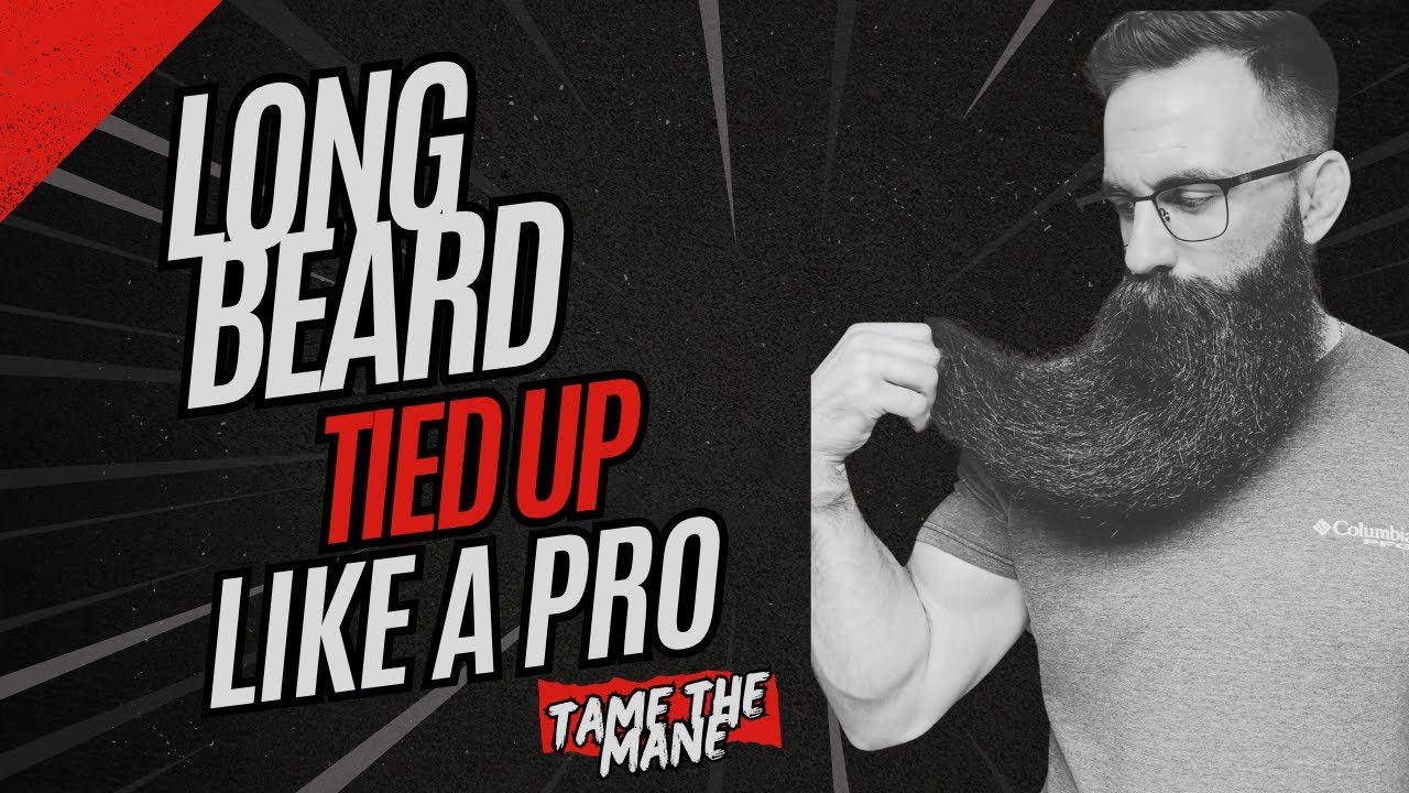 How I Tie Up My Beard | Beard Grooming for Long Beards - YouTube