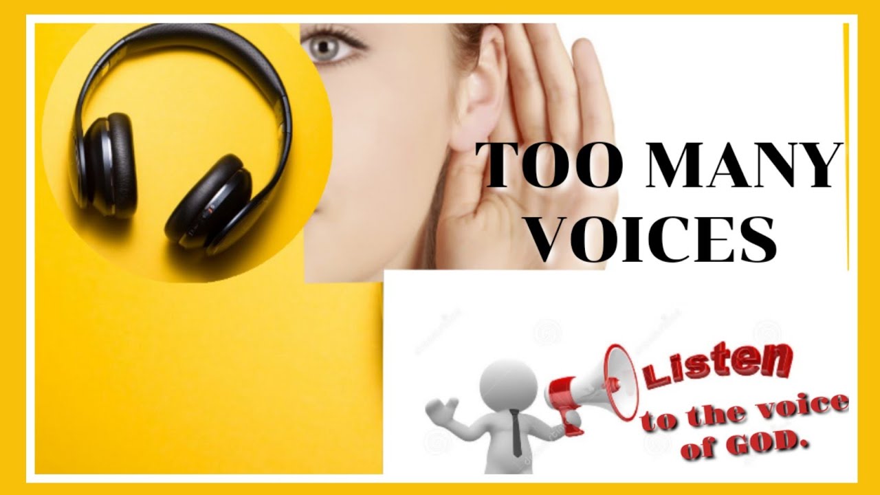 Too Many Voices || Listen to the voice of God - YouTube