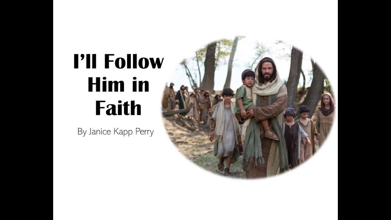 I'll Follow Him in Faith - YouTube