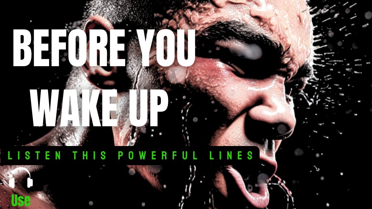 Before you wake up - powerful motivational lines | inspirational videos ...