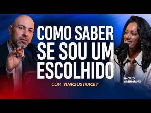 COMO SABER SE SOU UM ESCOLHIDO — DEUS está te CHAMANDO Para ALGO GRANDE | Ingrid Marianno