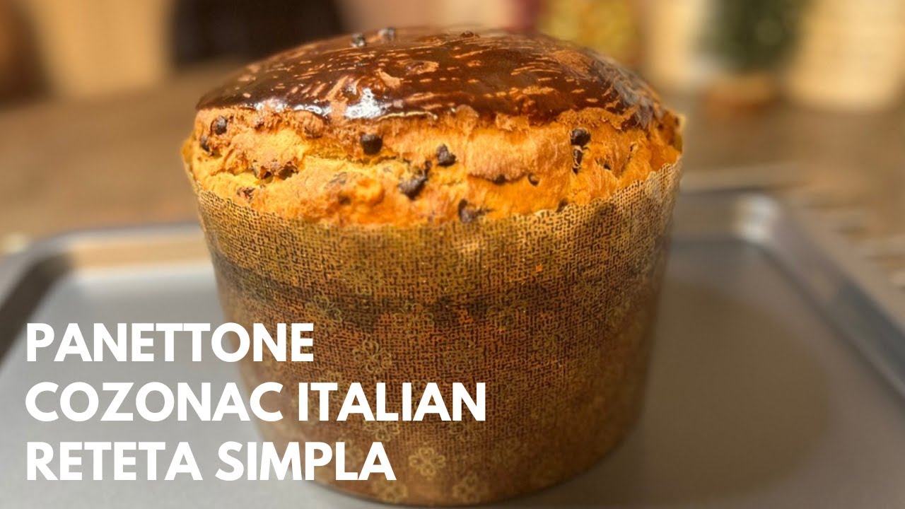 Cozonac italian-Panettone-Rețeta simplă - YouTube