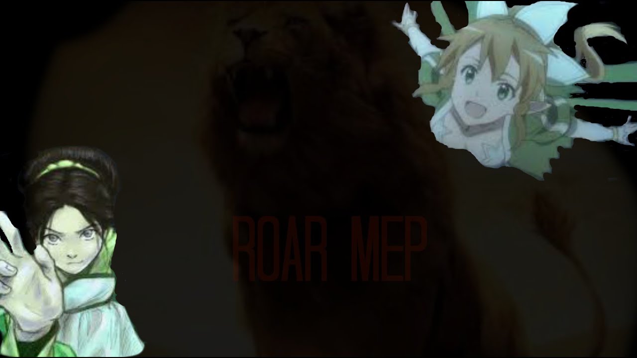 Avatar/Anime Roar [FullMep] - YouTube