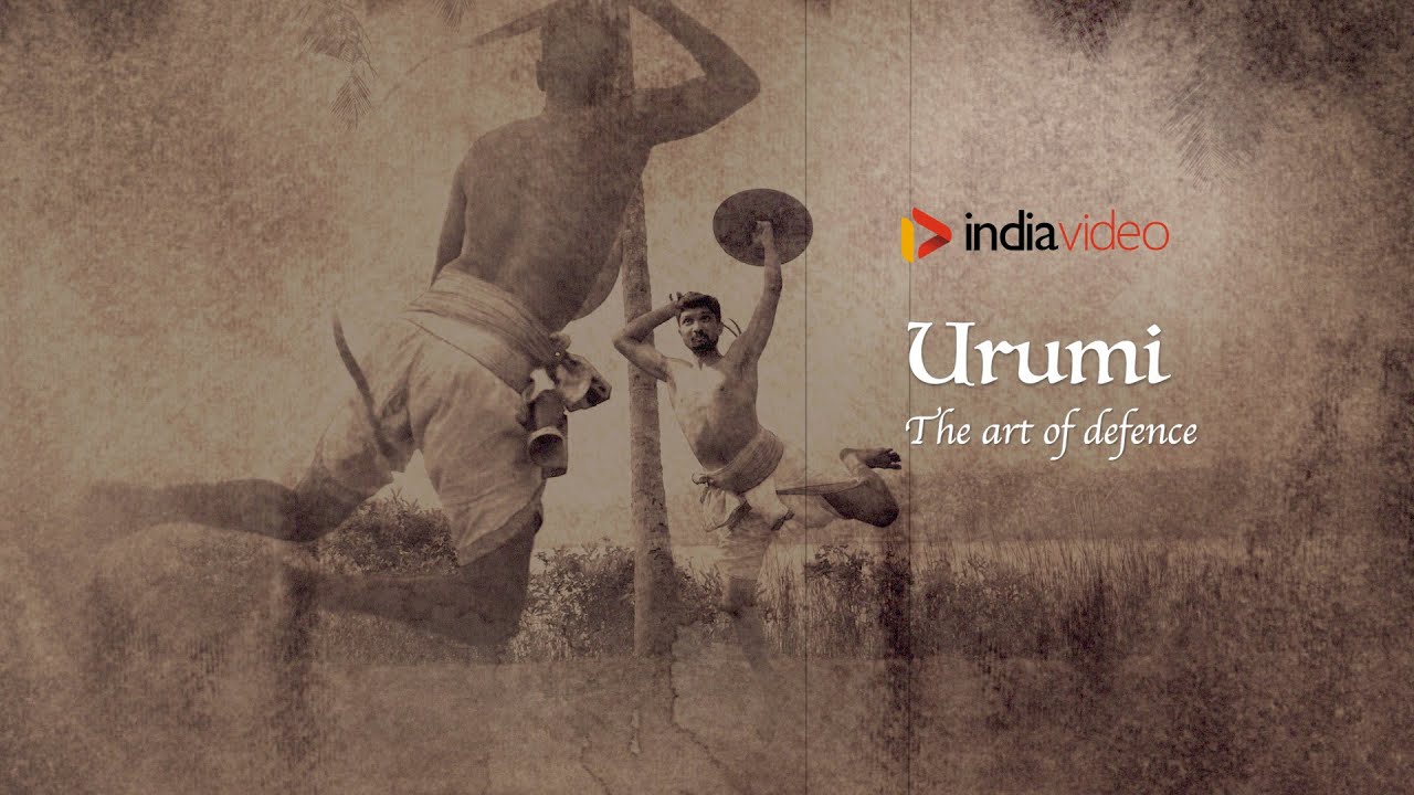 Urumi - The Art of Defence | Urumi fight is part of Kerala's unique ...