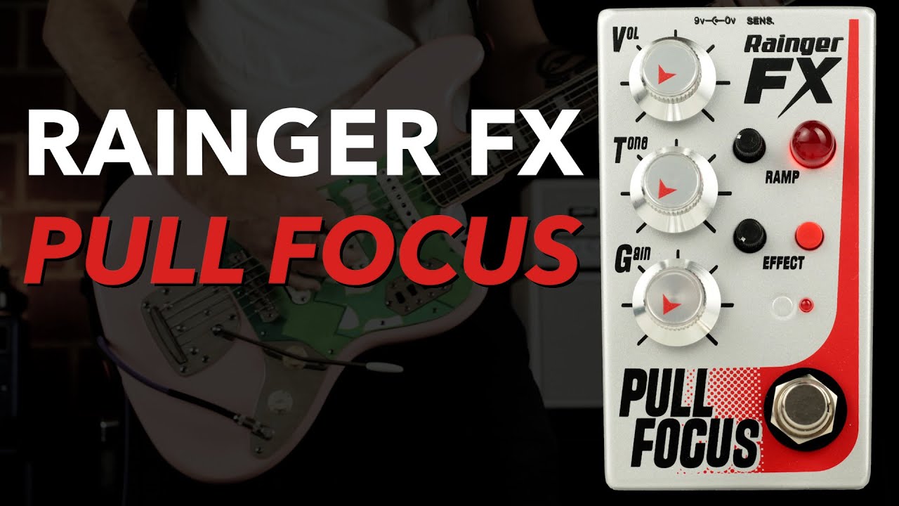 Rainger FX: Pull Focus // Distortion, Sustainer, With Reverb & Chorus - YouTube