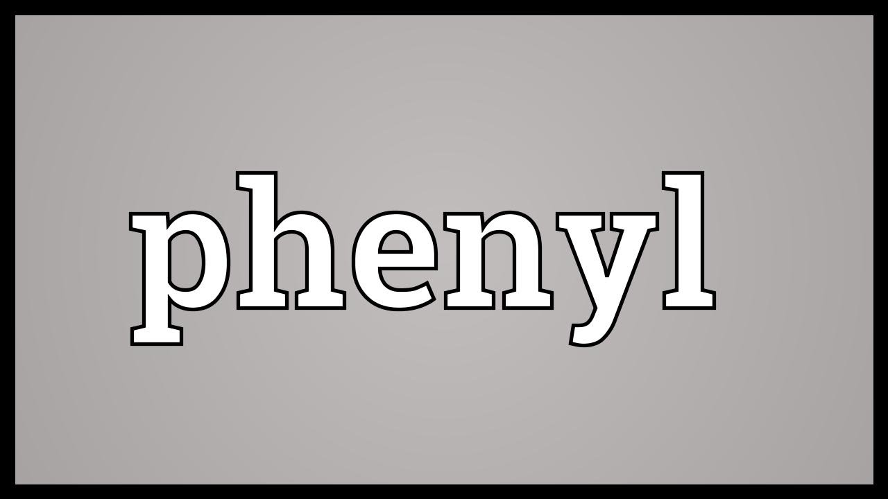 Phenyl Meaning - YouTube