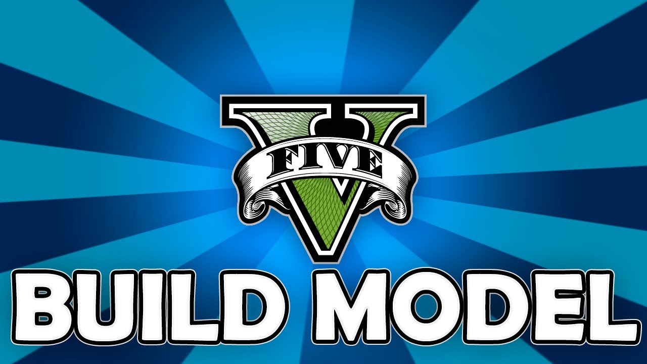 GTA V - "build model" Finished! - YouTube