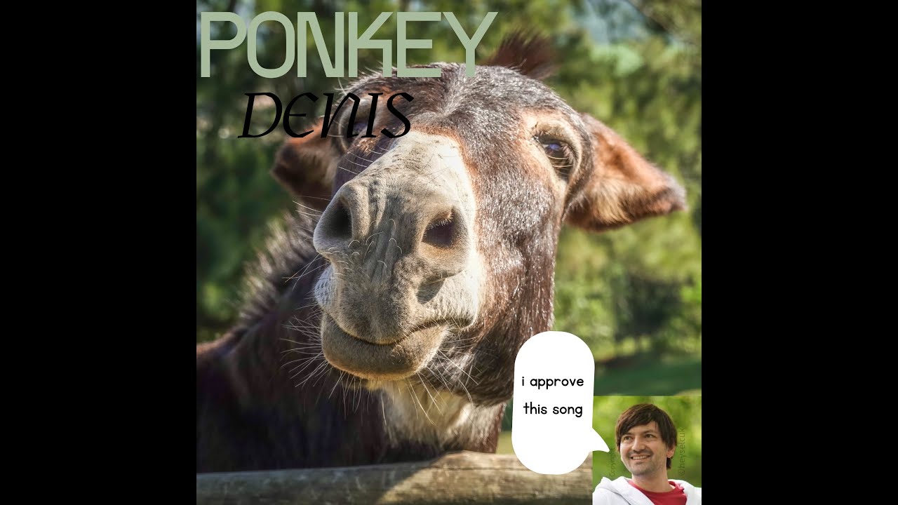 PONKEY DENIS (a song inspired by: Dorse Hick by Heyselcuk) - YouTube