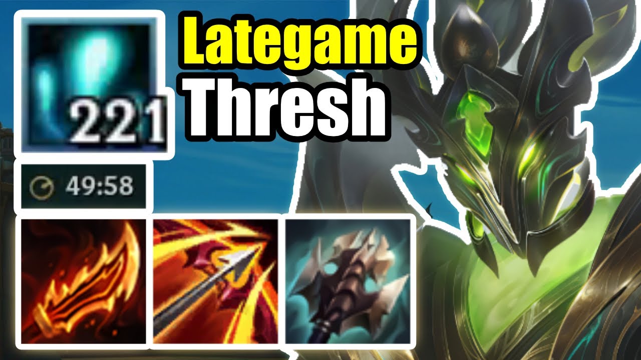EPIC Lategame 221 Souls Rageblade Thresh - AD Thresh Top 50 Minute Game ...