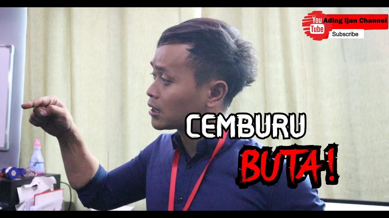 CEMBURU BUTA ! - YouTube