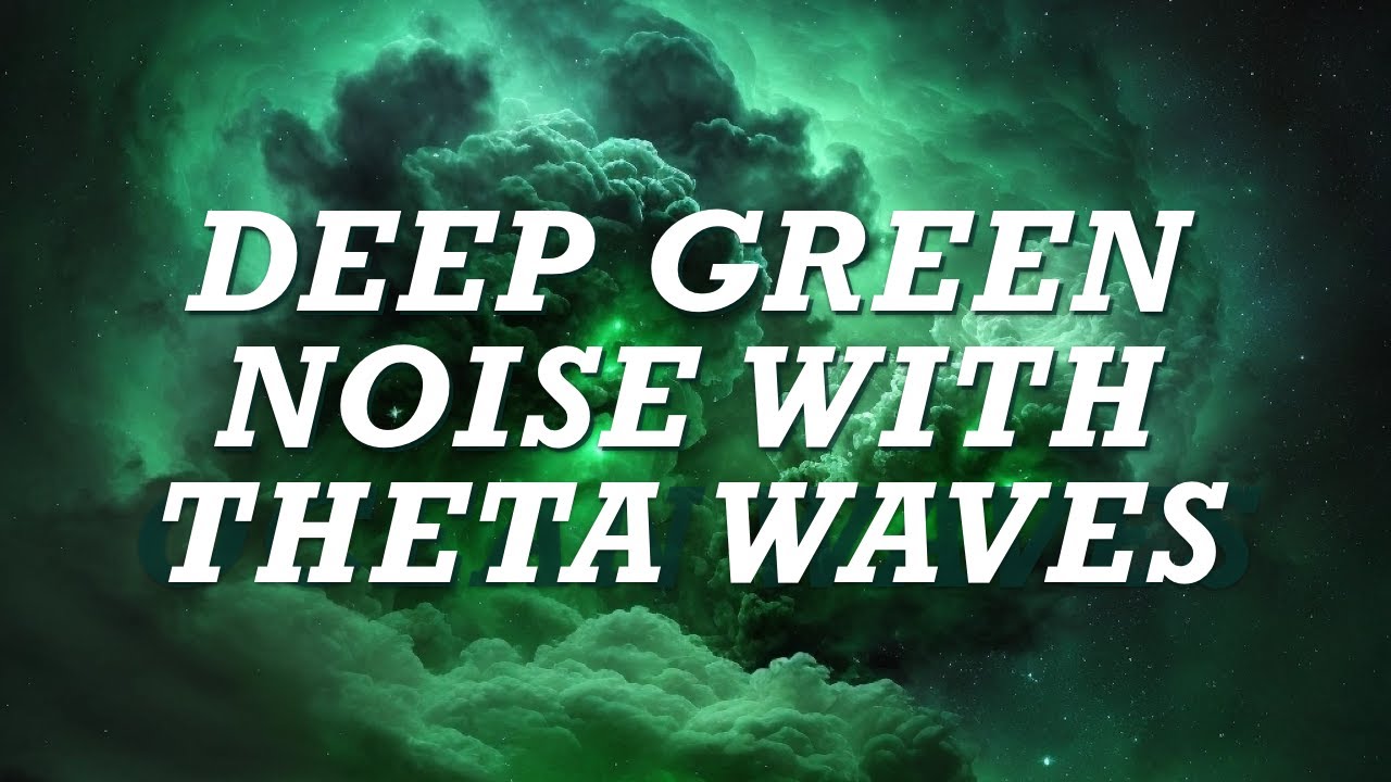 Deep Green Noise with Theta Wave Producing Binaural Beats | Relax ...