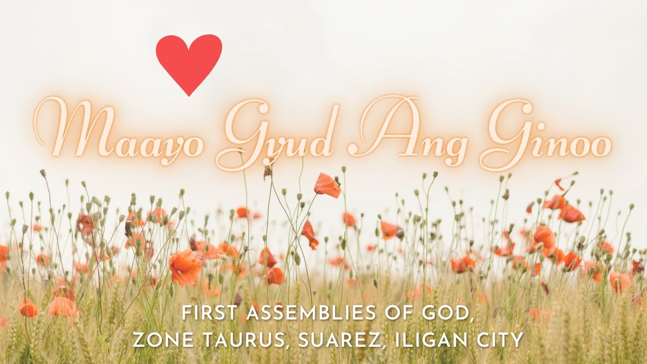 Maayo Gyud Ang Ginoo - YouTube