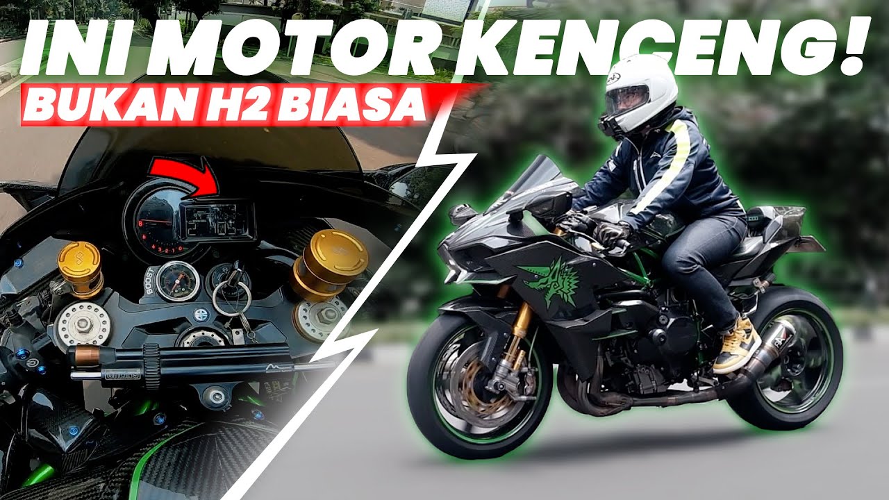 MOGE KHUSUS SULTAN ‼️ NYOBAIN KAWASAKI H2 FULL MODIF - YouTube
