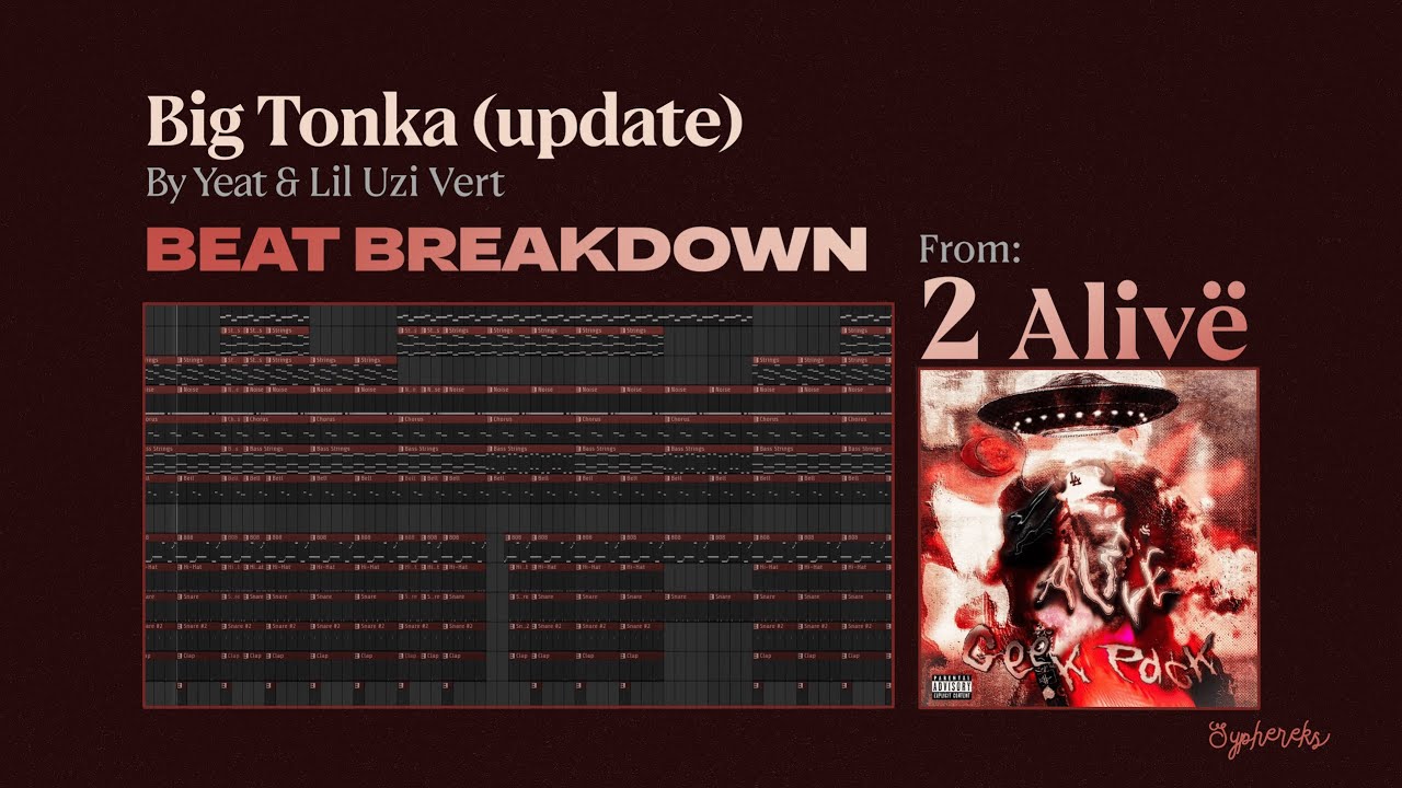 (UPDATED) How "Big Tonka" by Yeat and Lil Uzi Vert was made - YouTube