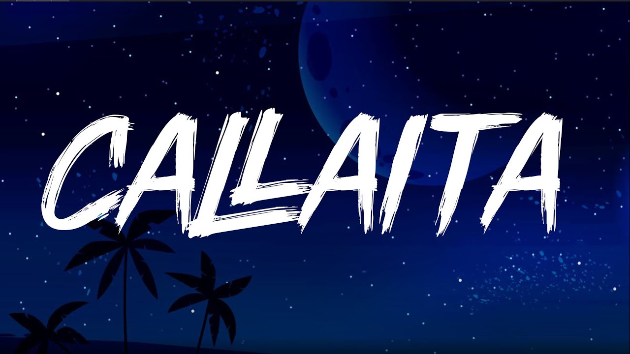 Bad Bunny - Callaita (LETRA / LYRICS) Mix - YouTube