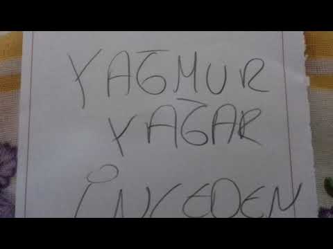 Yağmur yagar inceden müthiş ses.
