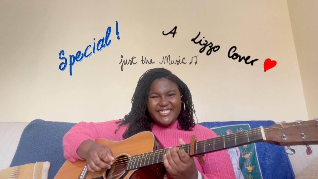 Special - (an Acoustic Lizzo Cover) - Just the Music - YouTube