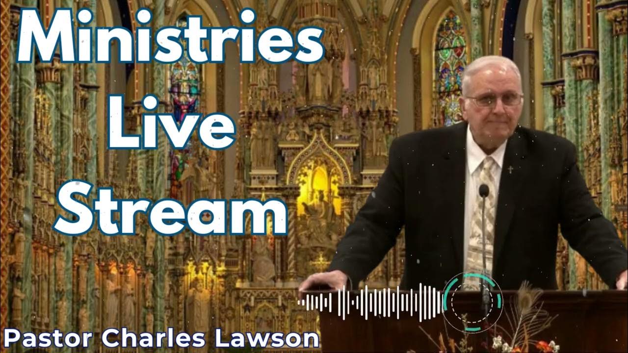 Ministries Live Stream - Pastor Charles Lawson Semons - YouTube