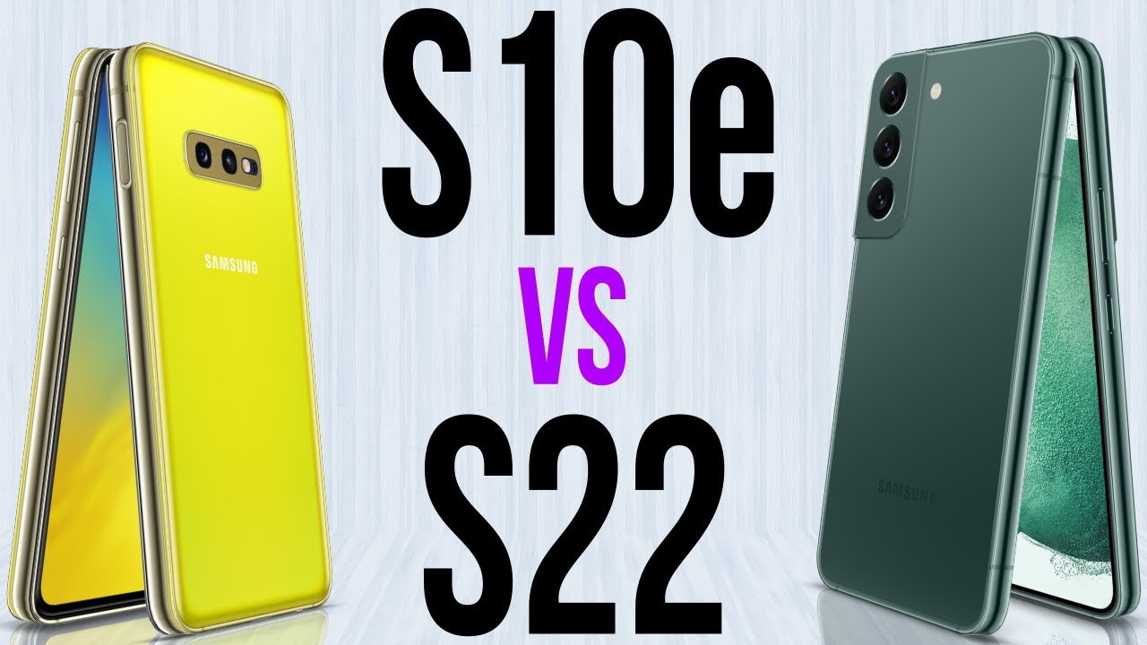 S10e vs S22 (Comparativo) - YouTube