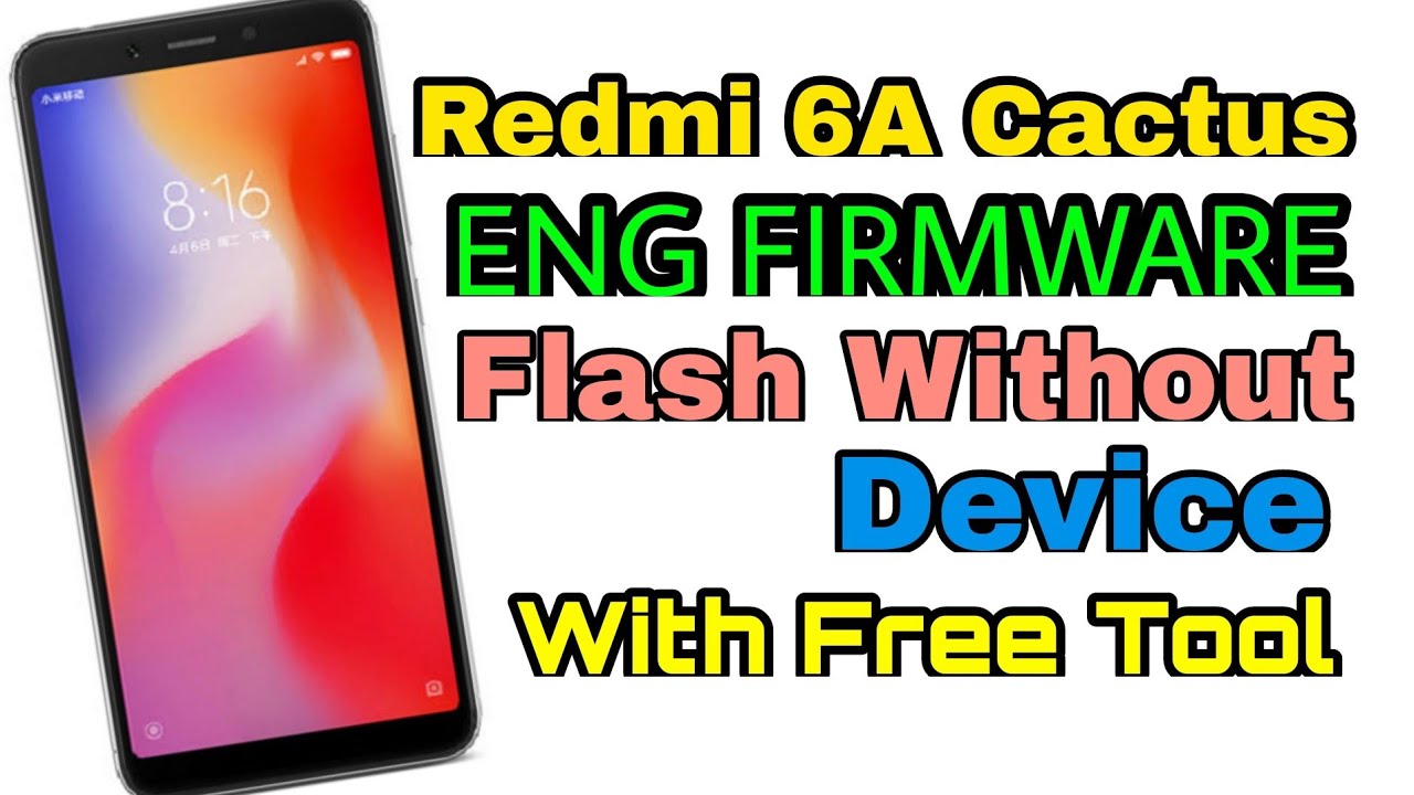 Redmi 6A Cactus Eng Free Factory Firmware Erase Nv Deta imei Repair ...