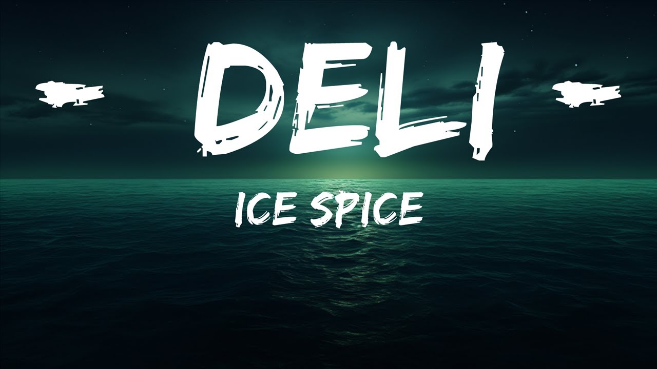 Ice Spice - Deli (Lyrics) | 25 Min - YouTube