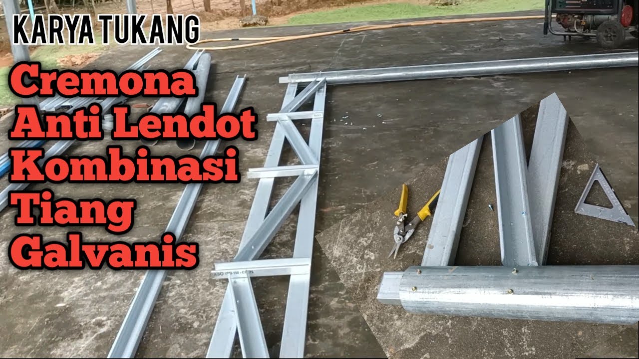 Membuat Cremona Kanopi Bajaringan Kombinasi Tiang Galvanis 4,5 inc ...