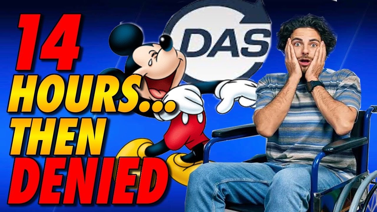 DAS Disaster: Disney DENIED Guest Disability Access After FOURTEEN ...