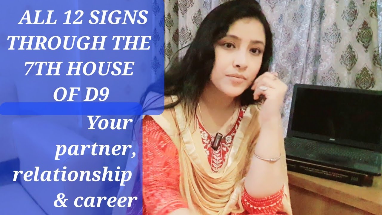 🤔Each of the 12 signs in 7th House of D9 | Secrets about partner's ...