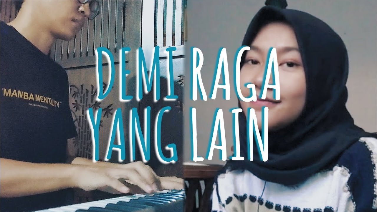 Demi Raga Yang Lain - Eka Gustiwana & Yessiel Trivena (Cover) ft ...