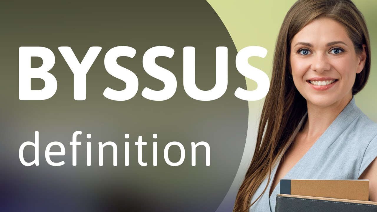 Byssus — BYSSUS meaning - YouTube