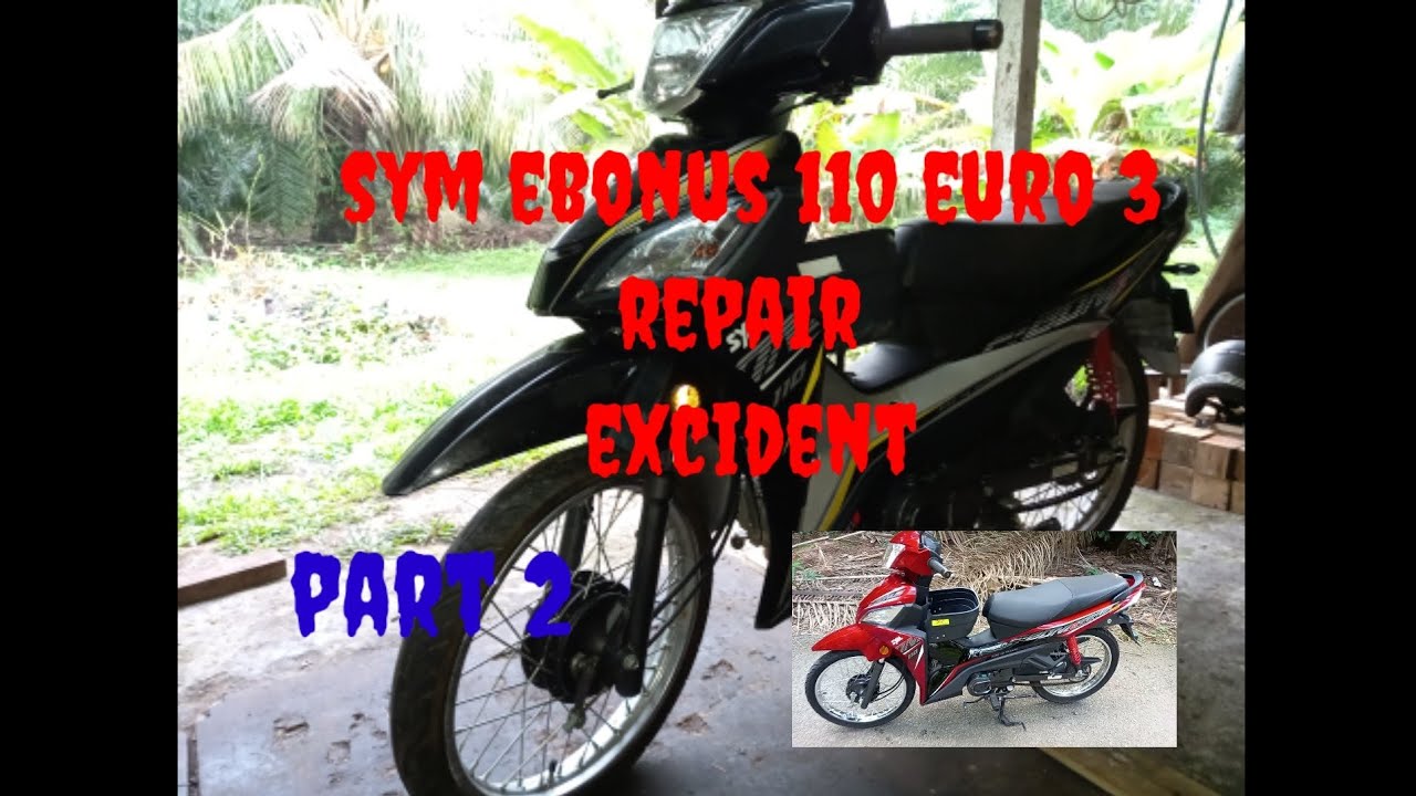 sym e bonus 110 euro 3 repair excident, pemasangan part 2 #6 - YouTube