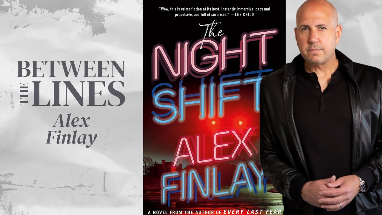Alex Finlay: The Night Shift | Between the Lines Book and Author ...