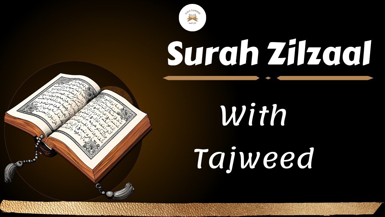 Surah Zilzaal With Tajweed | Learn Surah Zilzaal Word By Word ...