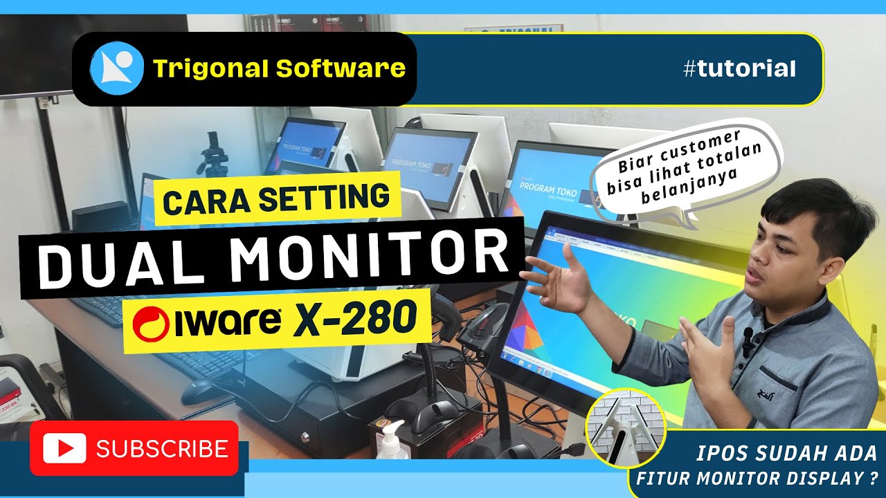 Maksimalkan Penggunaan PC Kasir IWARE X 280 dengan Dual Monitor, Begini ...