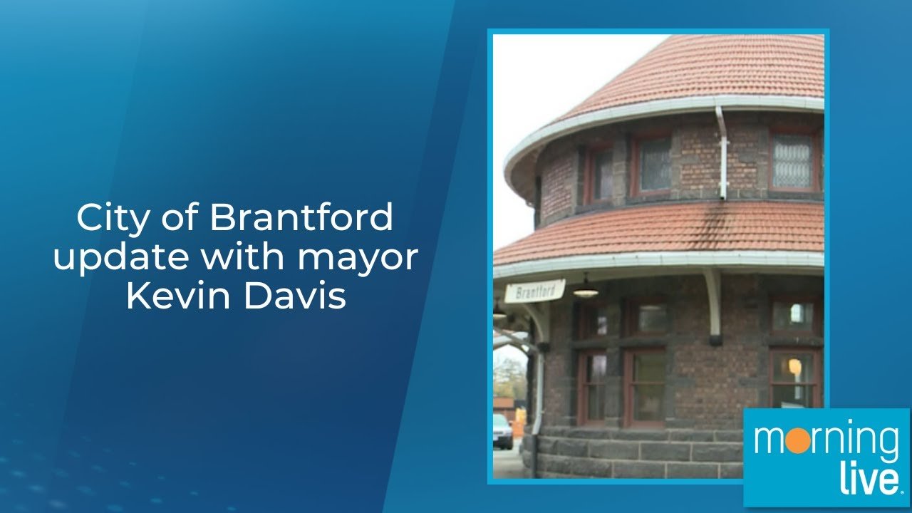 City of Brantford update with mayor Kevin Davis - YouTube