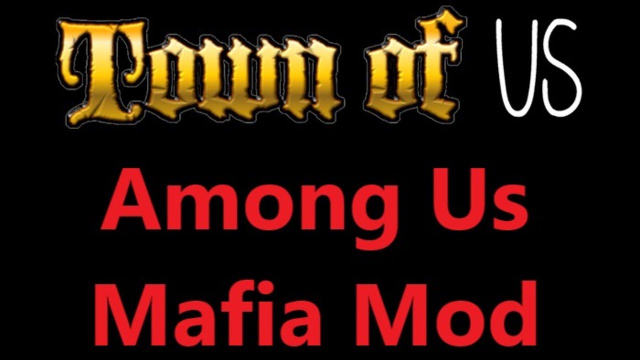 Among Us: Town of US Mafia Mod (TimeMaster, Hausmeister etc.) [Deutsch ...